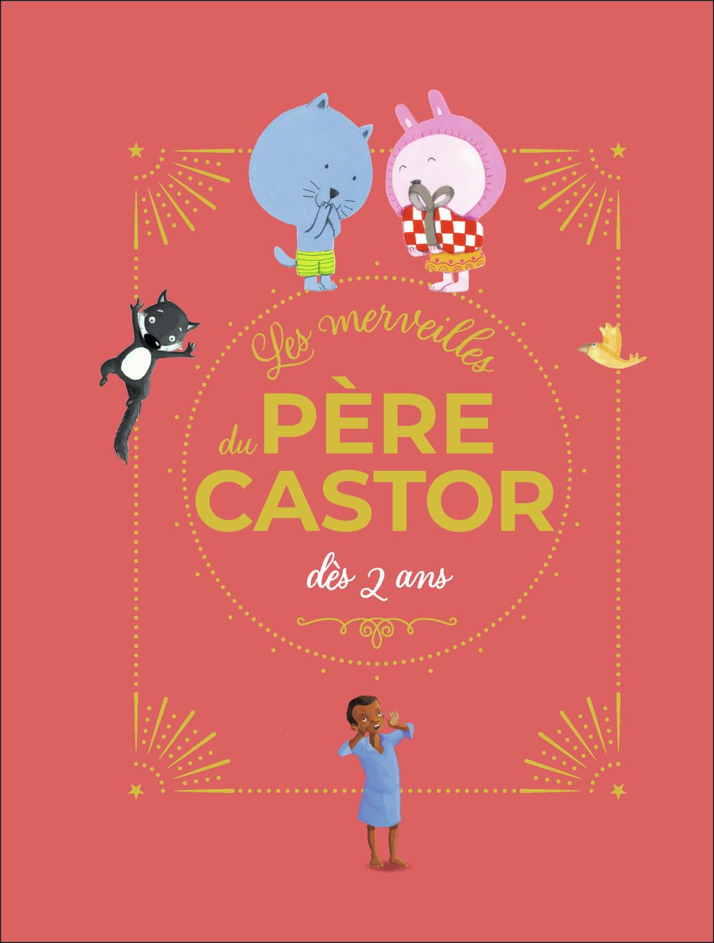 Les merveilles du Père Castor, dès 2 ans