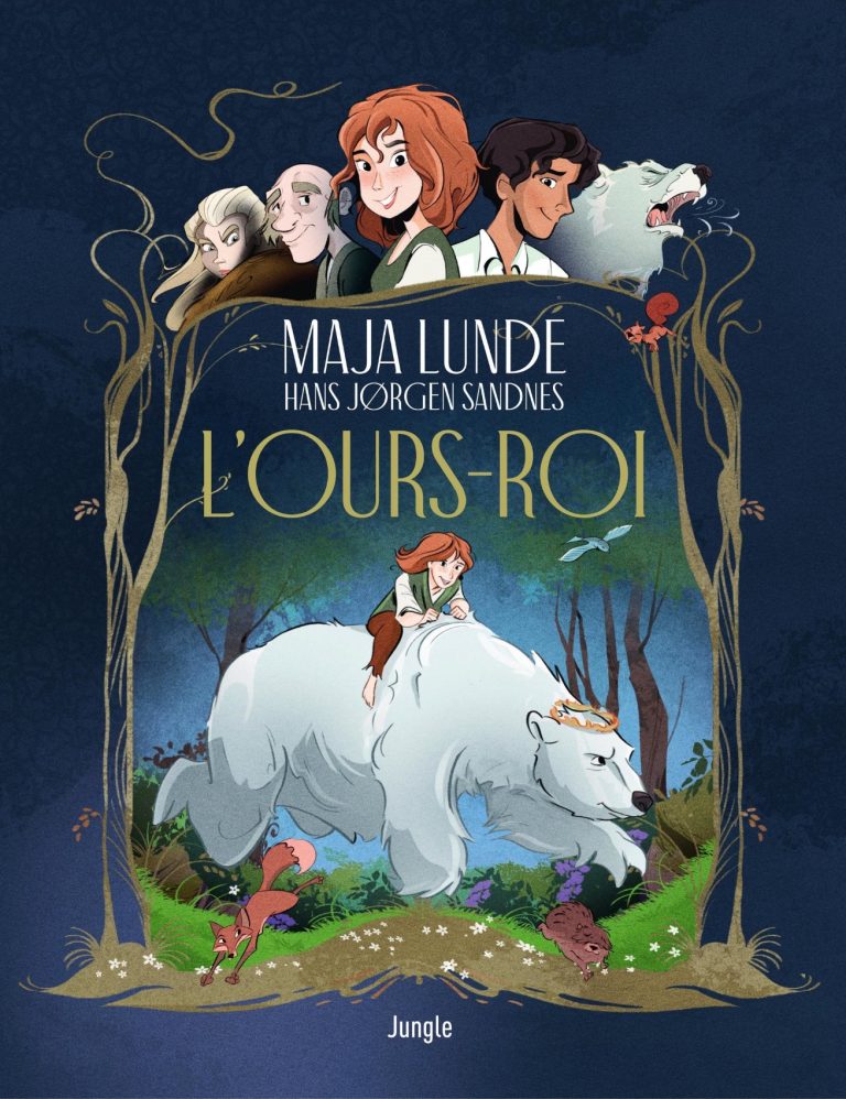 L’Ours Roi – Un conte merveilleux - BD jeunesse – Éditions Jungle