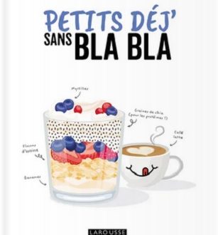Petits déj’ sans bla bla – Ed. Larousse